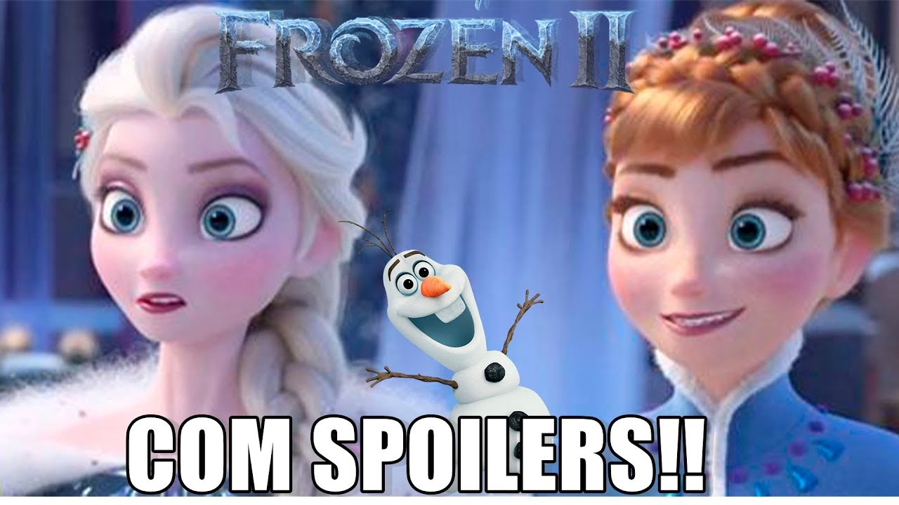 vale a pena assistir FROZEN 2??( com SPOILERS) ~Samuel Ferreira~ - YouTube
