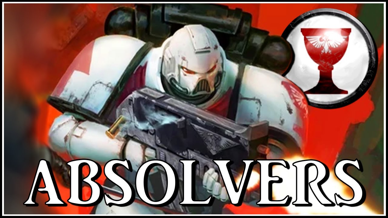 ABSOLVERS - Flawed Saviours | Warhammer 40k Lore - YouTube