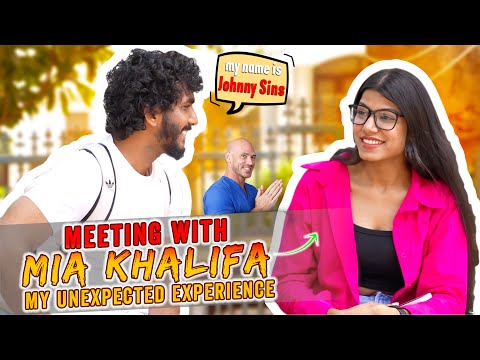 My Experience with Mia Khalifa Face to Face🙈😜 | Ft.AJ