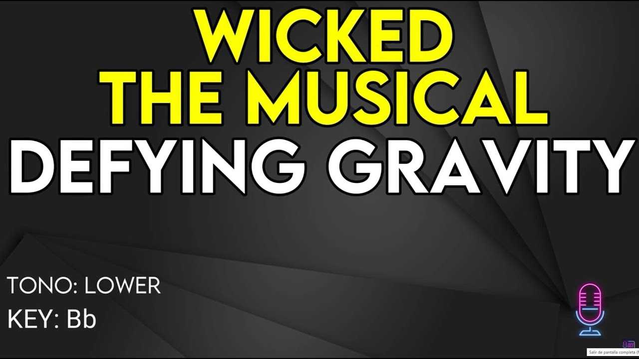 Wicked (The Musical) - Defying Gravity - Karaoke Instrumental - Lower ...
