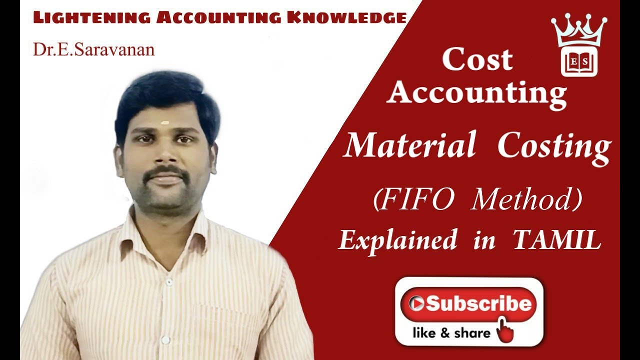 COST ACCOUNTING MATERIAL COSTING FIFO METHOD EXPLAINED IN TAMIL