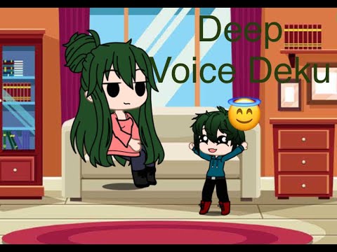 Mha - Deep Voice Deku - YouTube
