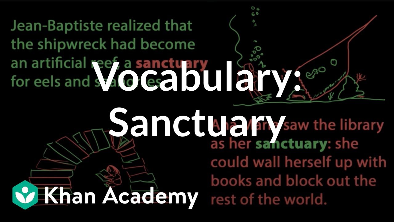 Sanctuary | Vocabulary | Khan Academy - YouTube