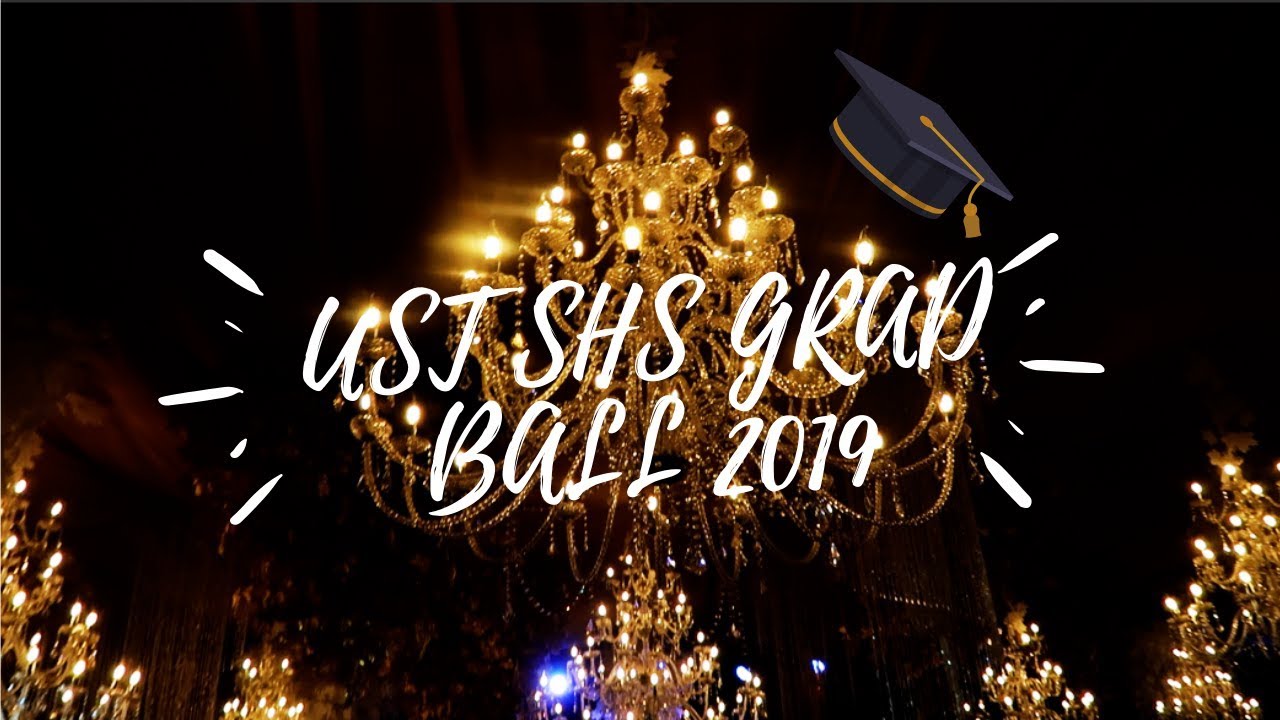 UST SHS Grad Ball 2019 - YouTube