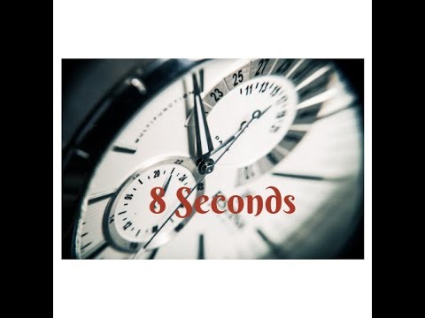 8 Seconds - YouTube