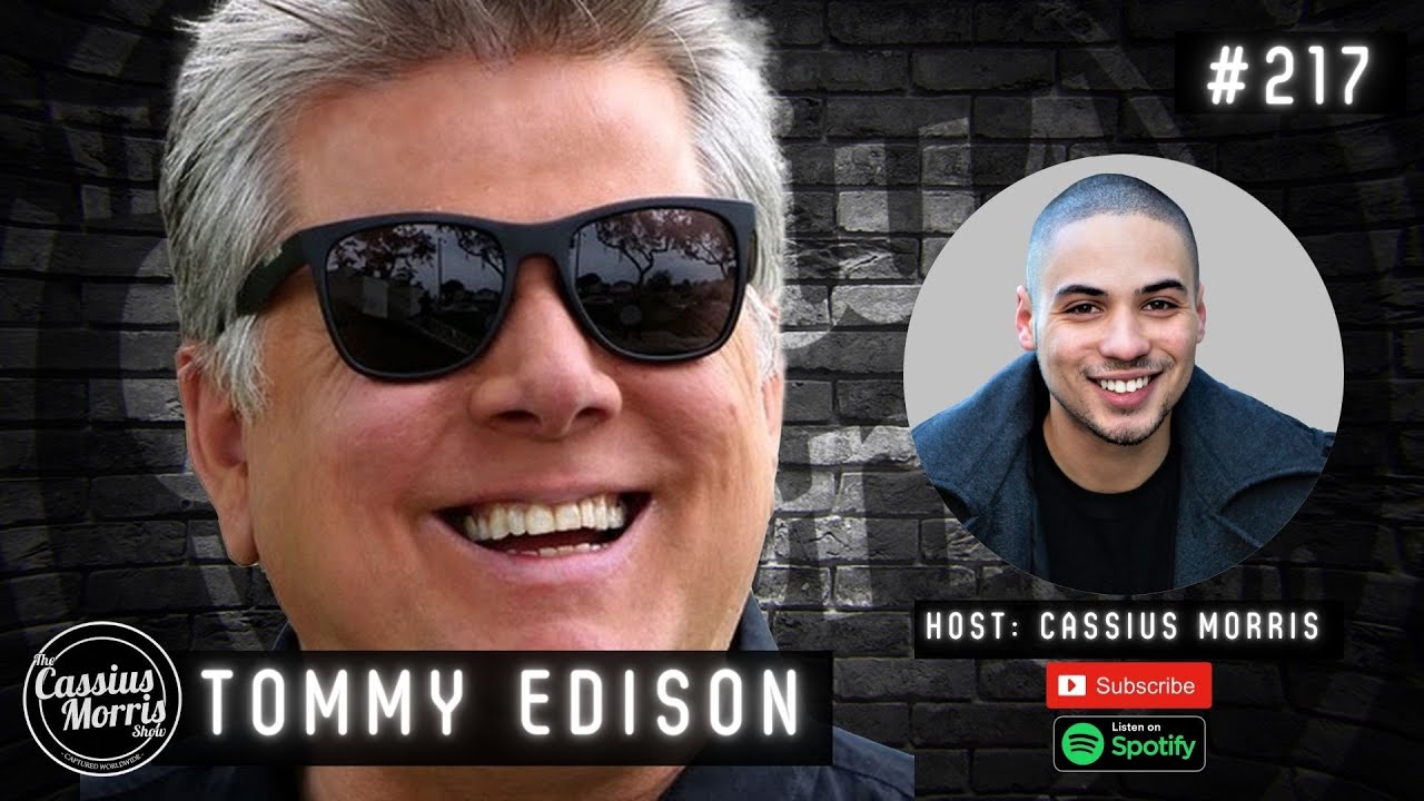Tommy Edison | Cassius Morris Show EP 217 - YouTube