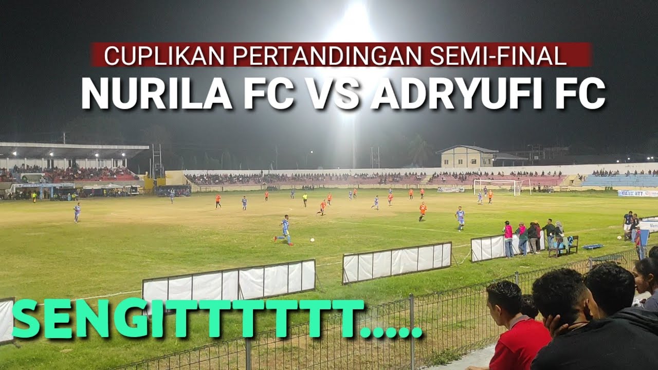 CUPLIKAN PERTANDINGAN NURILA FC VS ADRYUFI LABUAN BAJO, EMA GADI DJOU CUP 2023 - YouTube