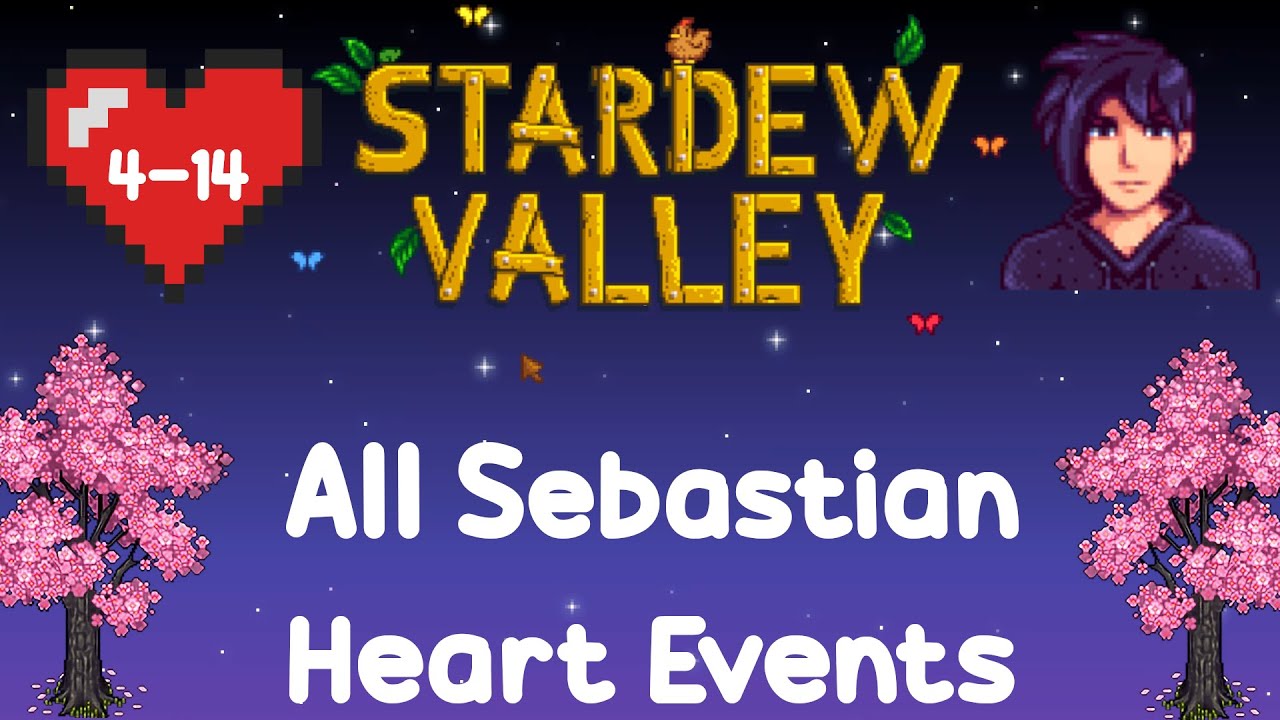 Sebastian 4-14 Heart Events and How-to | Stardew Valley - YouTube