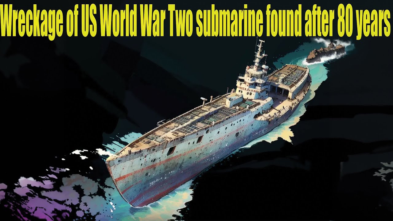 Wreckage of USS Harder Found After 80 Years | WWII Submarine Discovery ...