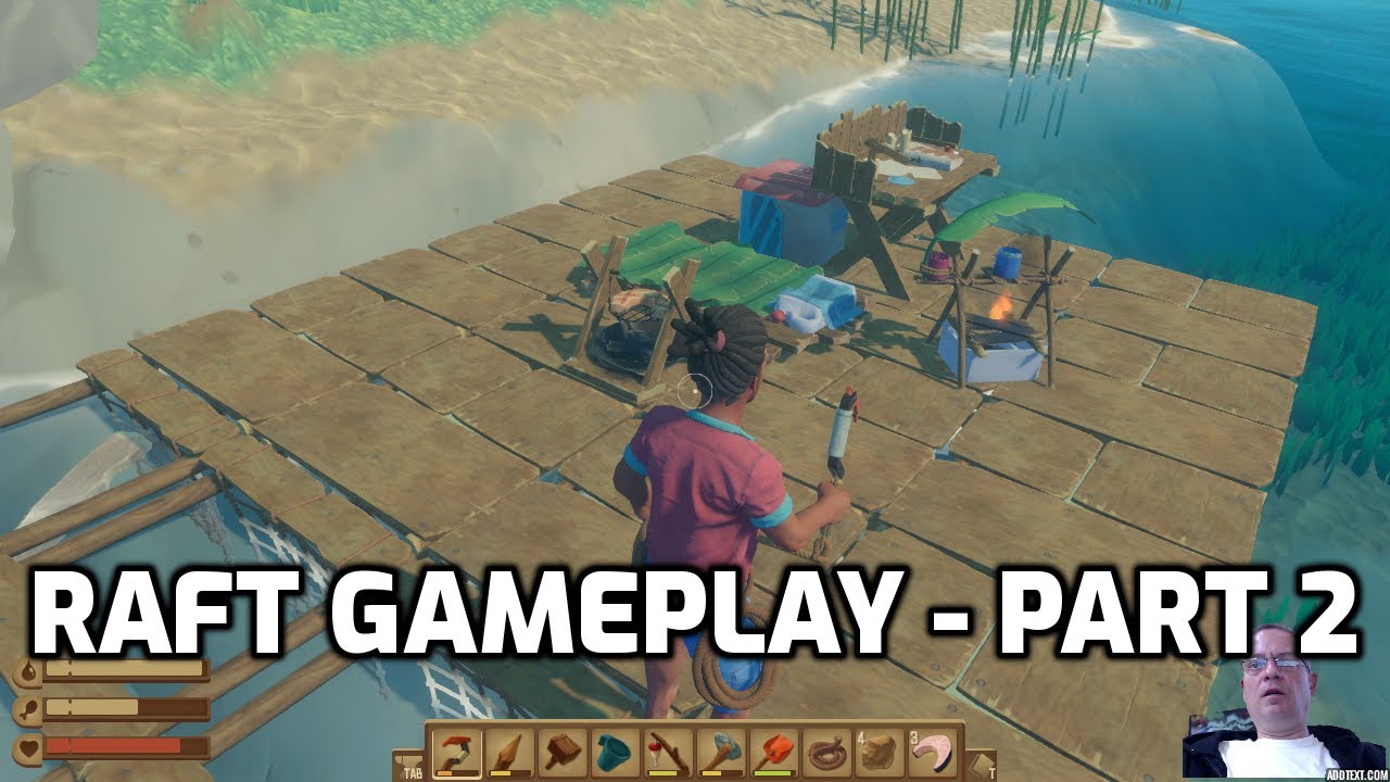 Raft Gameplay - Part 2 - YouTube