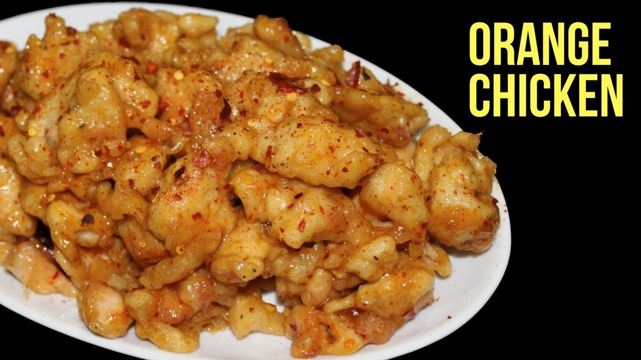 Orange Chicken Recipe | How To Make Orange Chicken | Sweet & Tangy ...