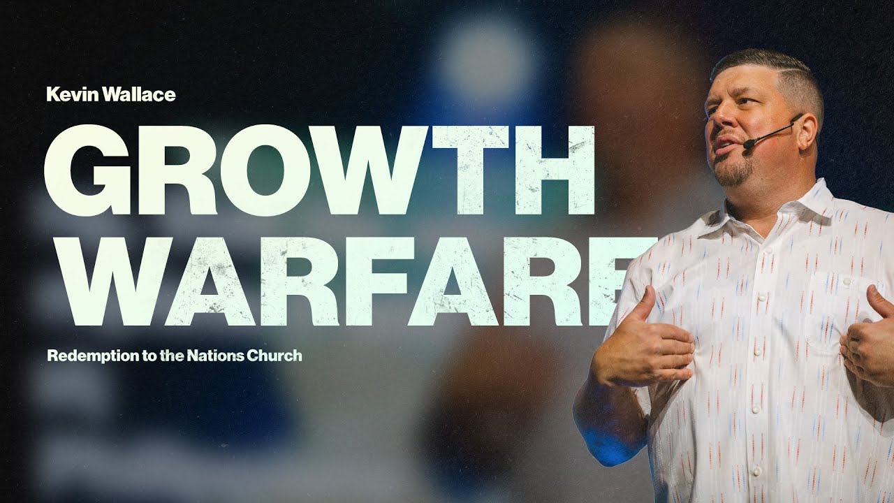 Growth Warfare | Kevin Wallace | June 30, 2024 - YouTube