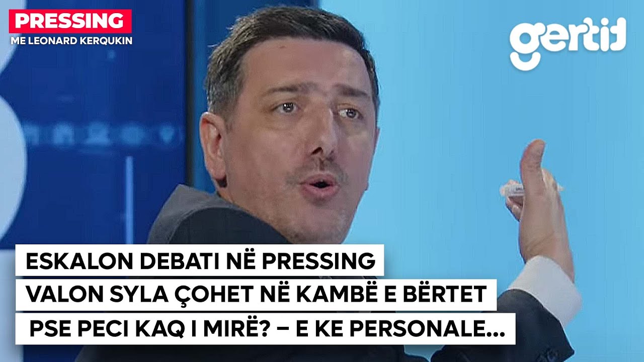 ESKALON DEBATI NË PRESSING/ Valon Syla çohet në kambë e bërtet – Pse ...