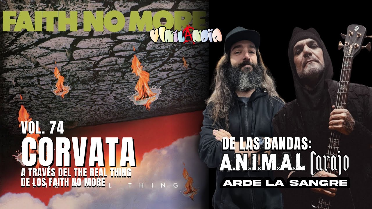 VINILANDIA Vol.74 - CORVATA a través de THE REAL THING de FAITH NO MORE ...