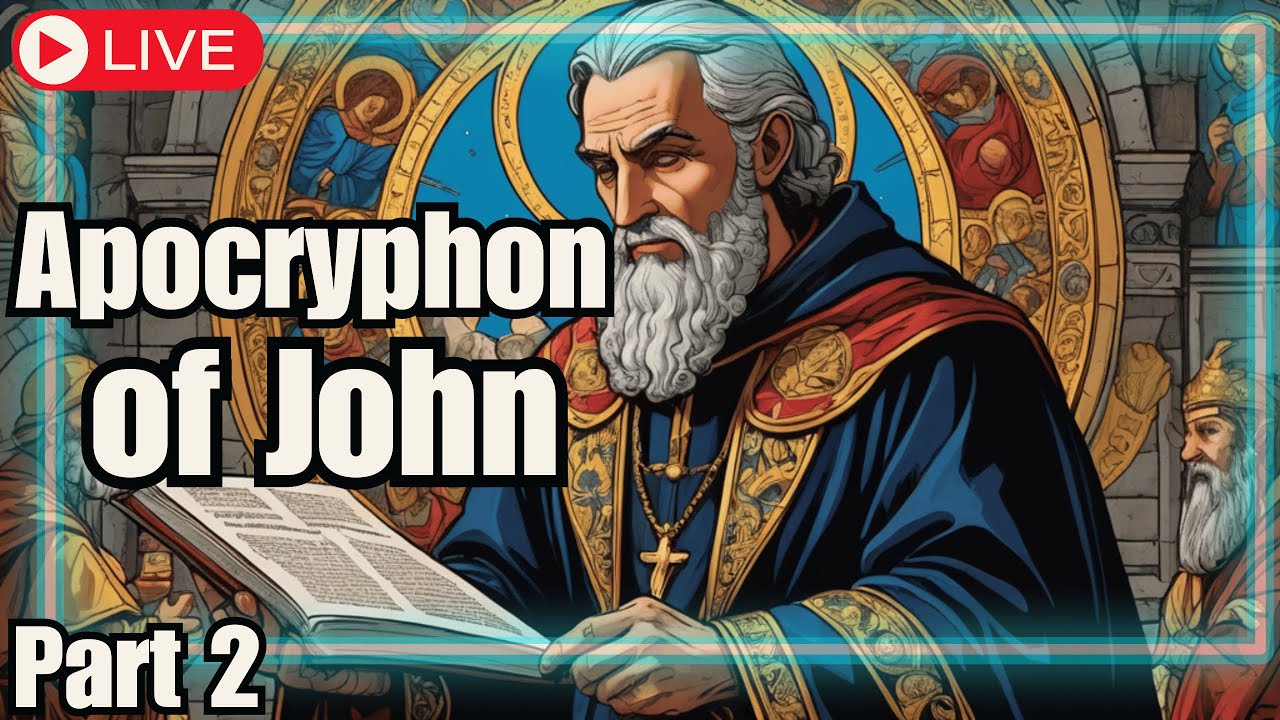 🔴The Apocryphon of John: SECRET Gnostic Scripture | Part 2 - YouTube