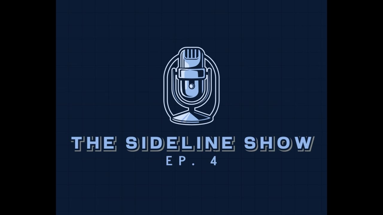 The Sideline Show Ep:4 - YouTube