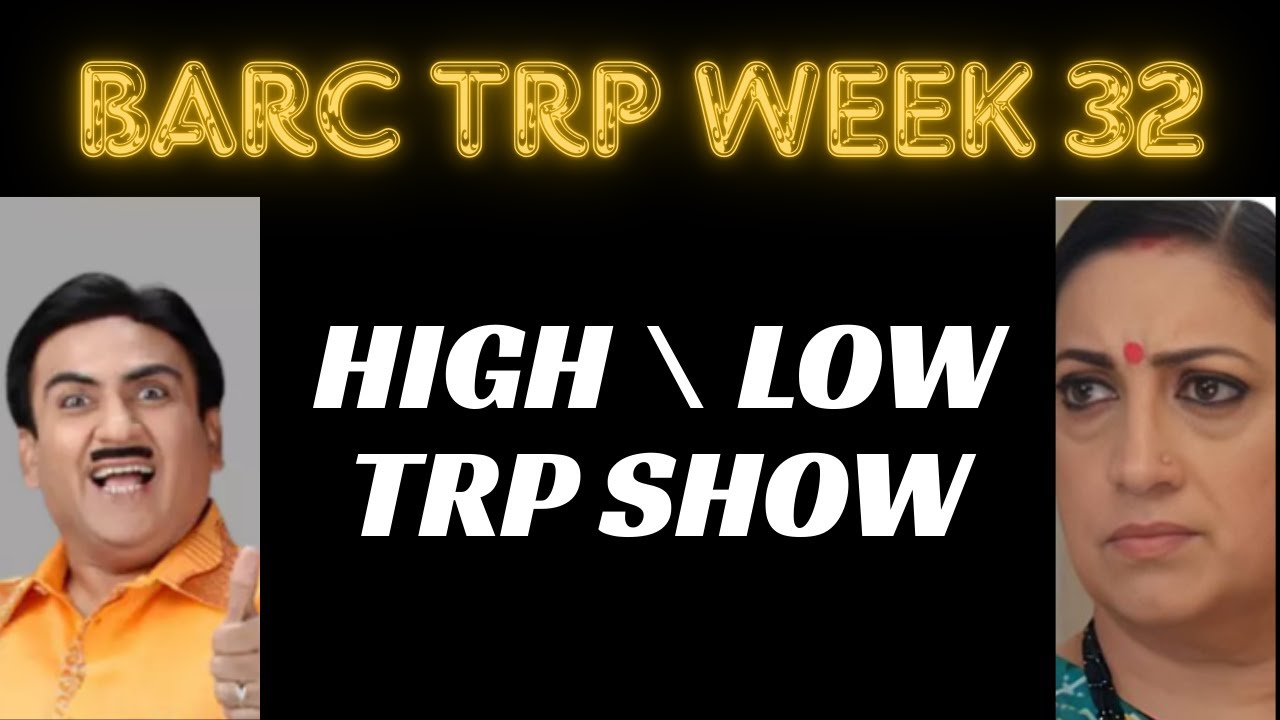 BARC TRP WEEK 32 GOOD & BAD TRP SHOW - JHANAK , MANNAT , VASUDHA - YouTube