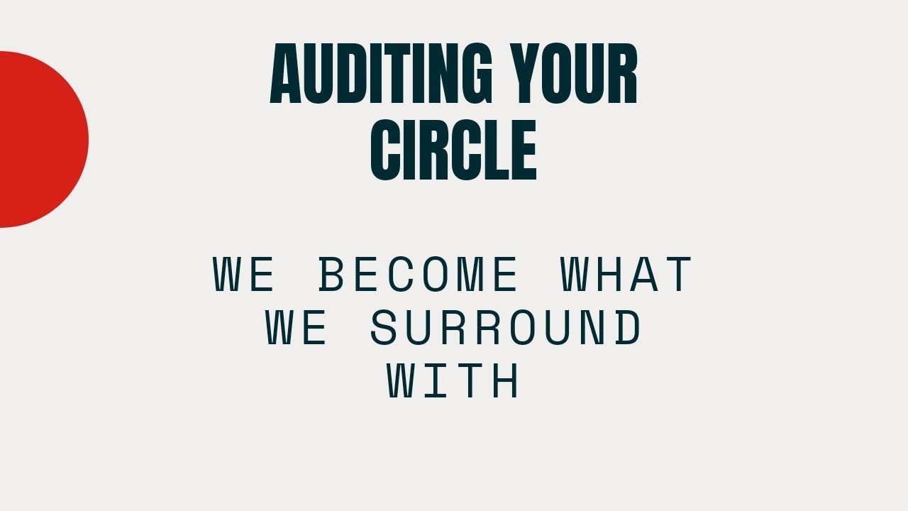Auditing your circle. - YouTube