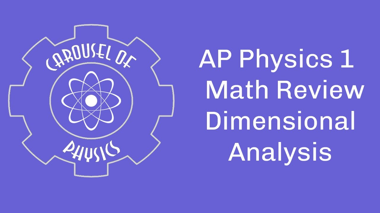 Dimensional Analysis: AP Physics 1 Math Review - YouTube