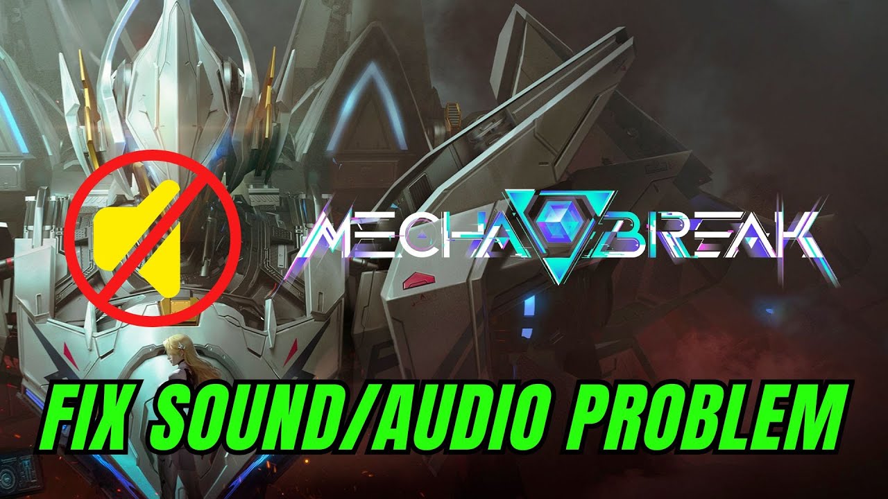 How To Fix Mecha BREAK Sound Not Working | Fix Crackling or Distorted Audio Problem - YouTube