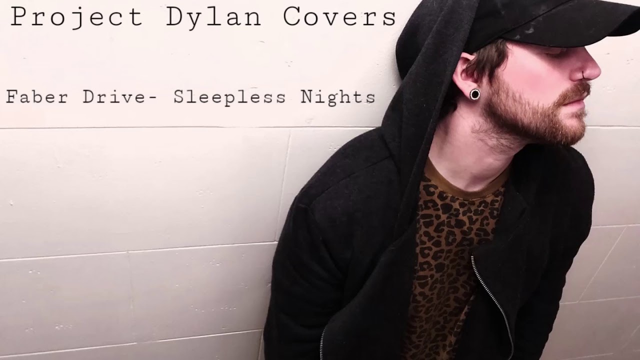 Sleepless Nights (Faber Drive) - Project Dylan Covers - YouTube