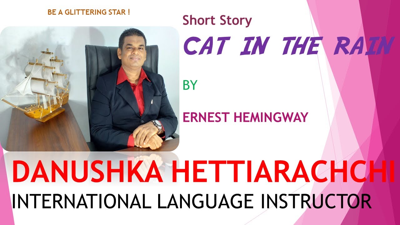 CAT IN THE RAIN BY ERNEST HEMINGWAY ENGLISH LITERATURE - YouTube