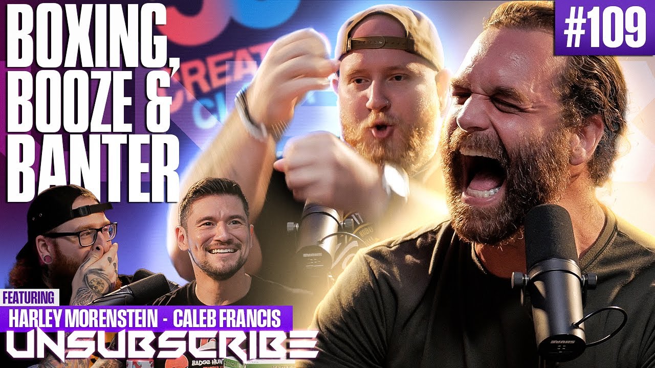 BOXING, BOOZE & BANTER ft. Harley Morenstein & Caleb Francis ...
