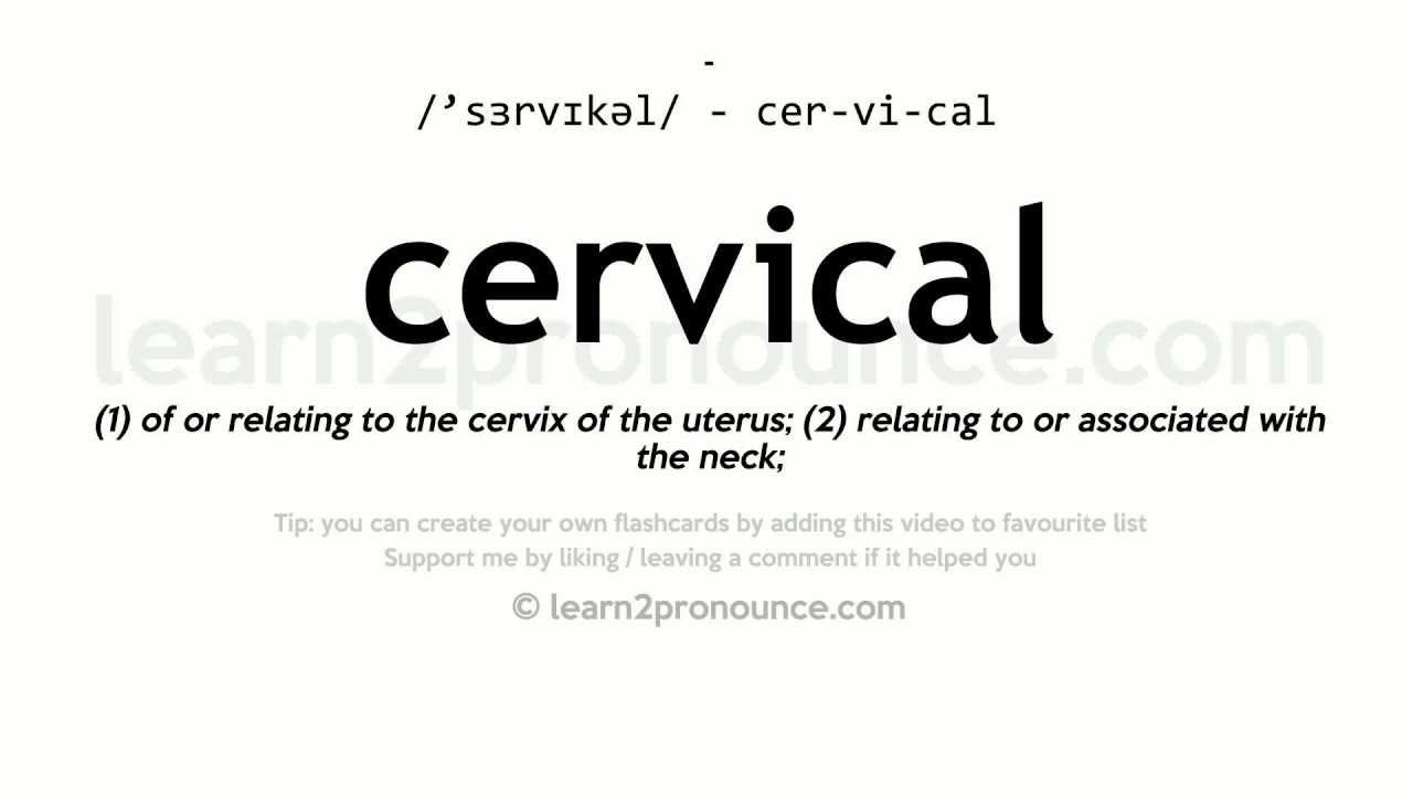Pronunciation of Cervical | Definition of Cervical - YouTube