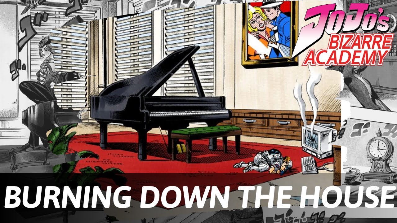 BURNING DOWN THE HOUSE - ANALISI STAND - JOJO'S BIZARRE ACADEMY #27 ...