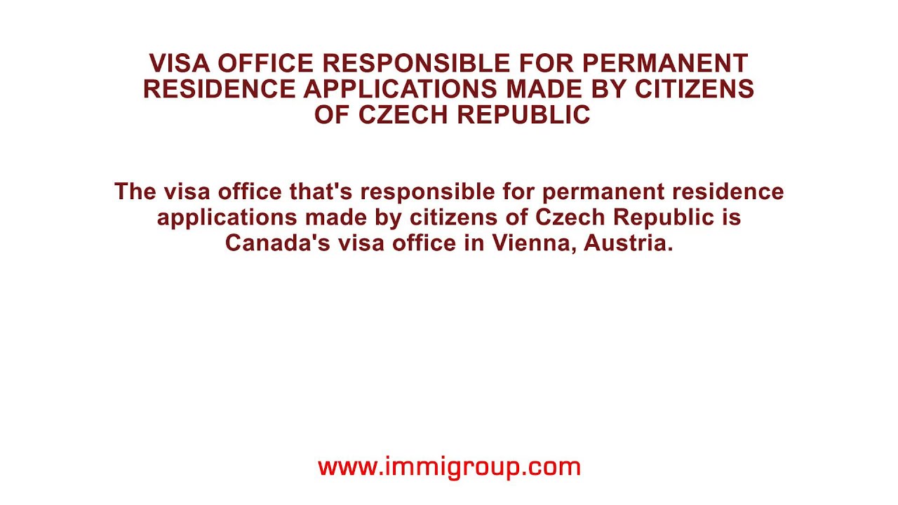 Visa office responsible for permanent residence applications made by ...