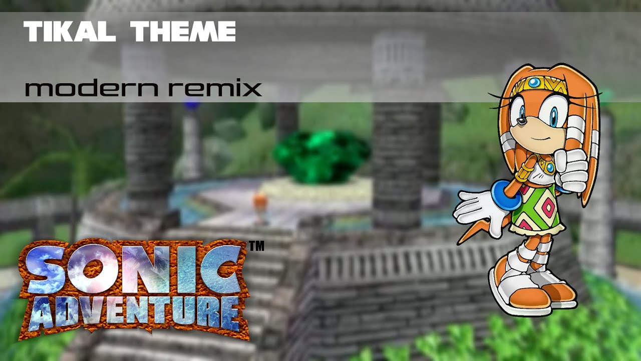 Sonic Adventure - Tikal Theme - Modern (Bukson Remix) - YouTube