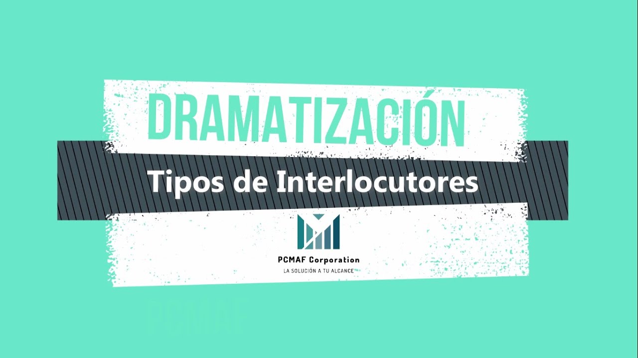 PCMAF CORPORATION | Tipos de Interlocutores - YouTube