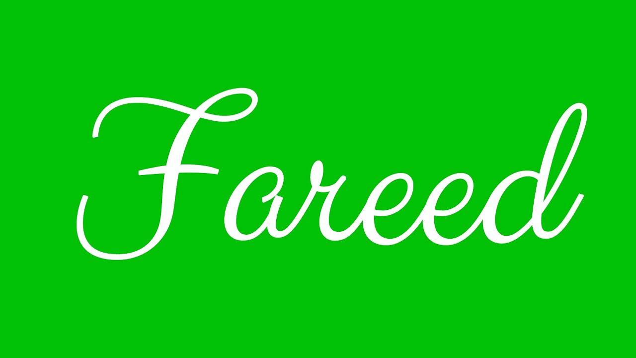 Learn how to Write the Name Fareed Signature Style in Cursive Writing ...