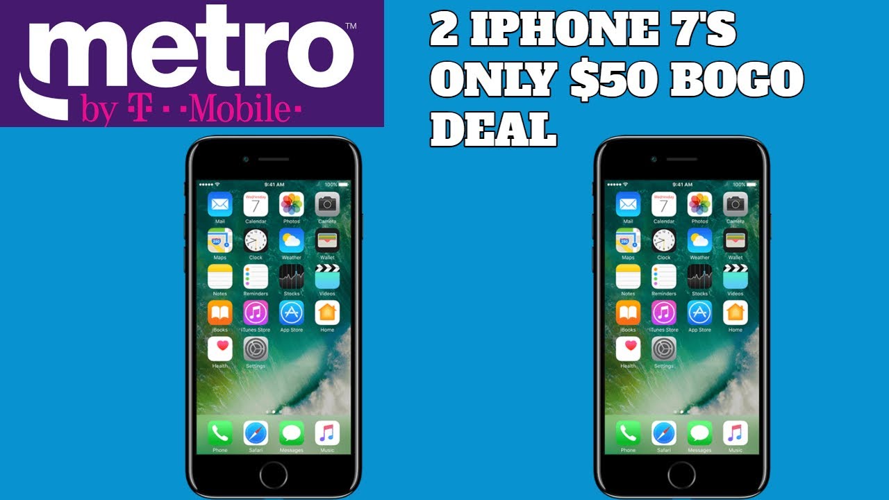 Metro By T-Mobile 2 IPhone 7s For Only $50 - YouTube