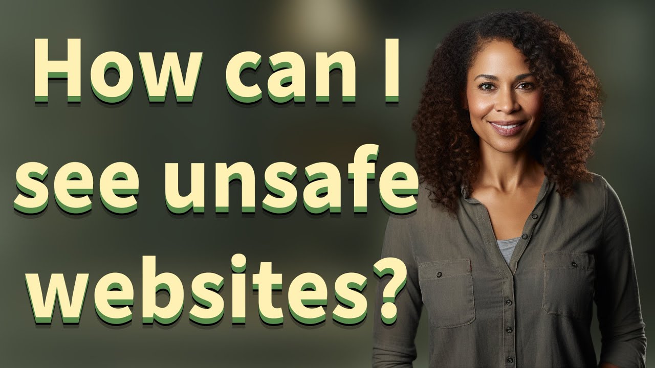 How can I see unsafe websites? - YouTube