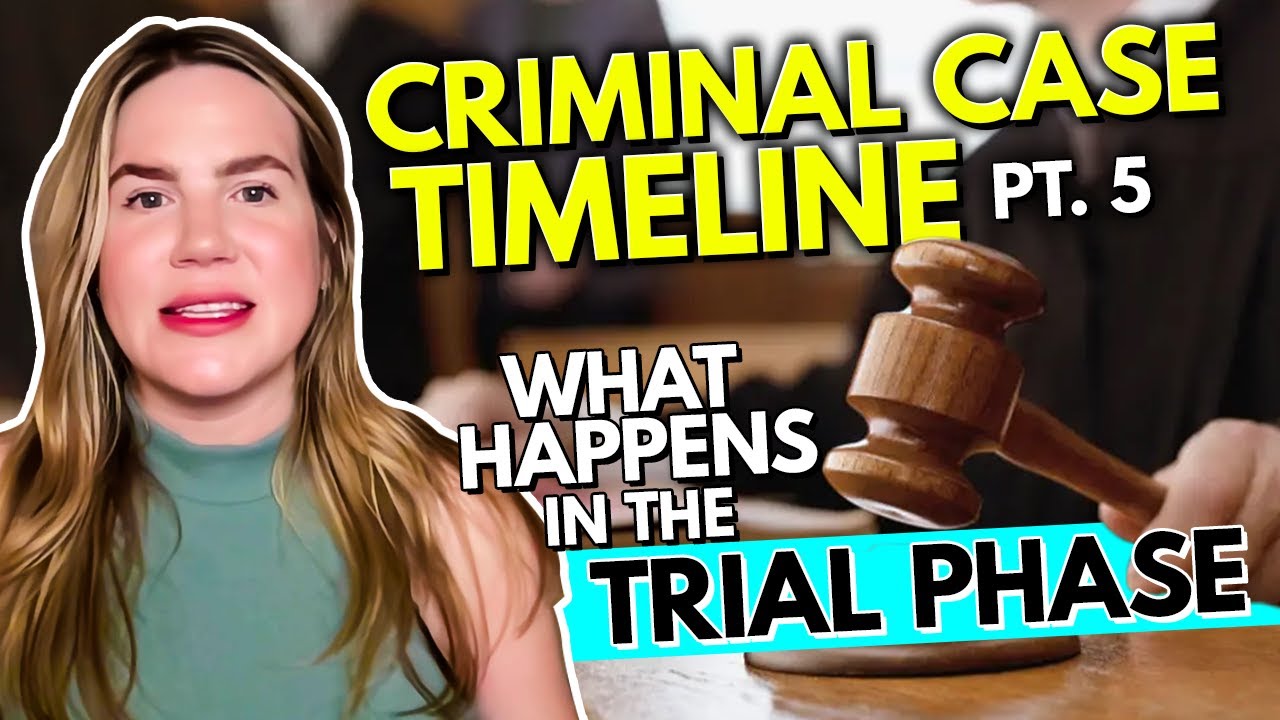 What Happens in the Trial Phase? (Criminal Case Timeline Part 5) - YouTube