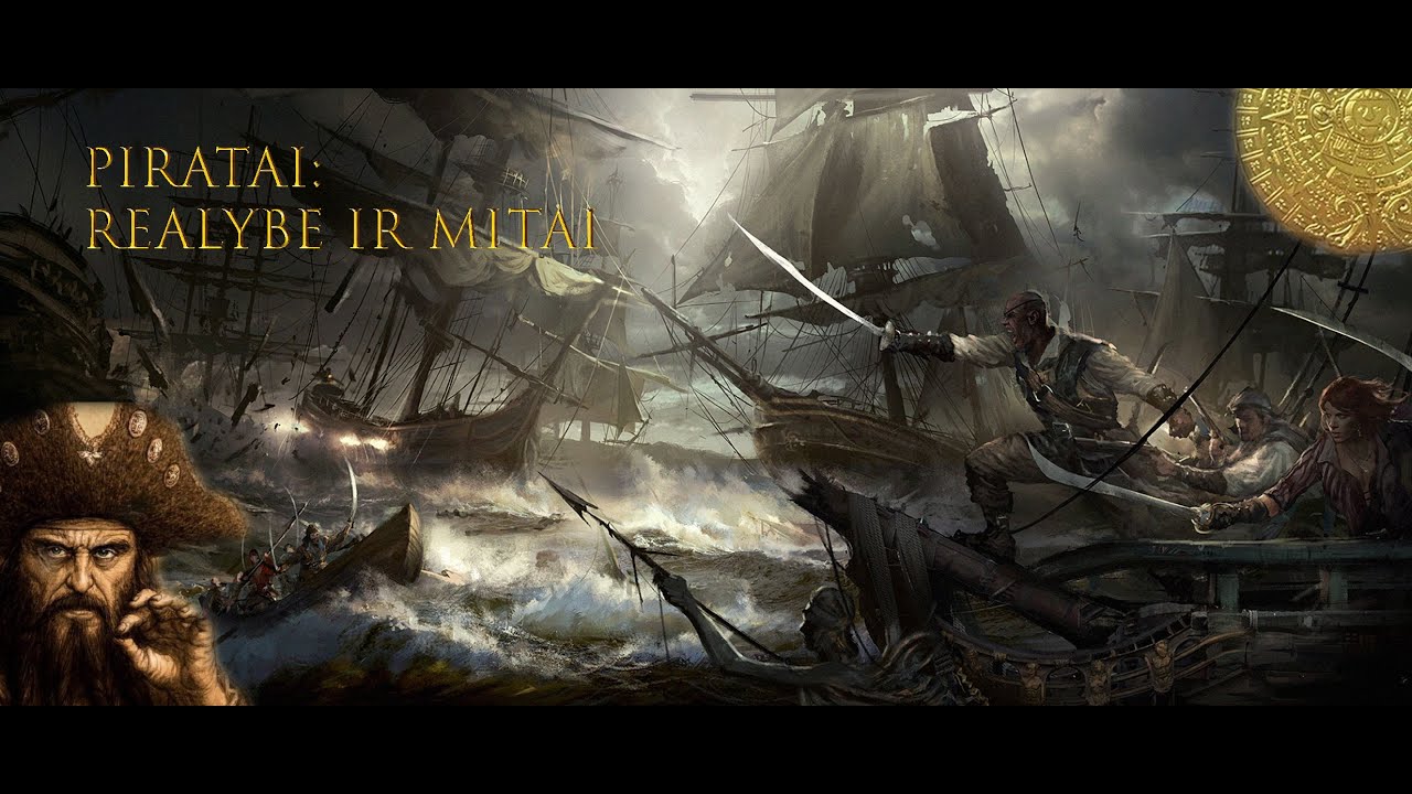 Piratai: mitai ir tikrovė. Istorija trumpai - YouTube