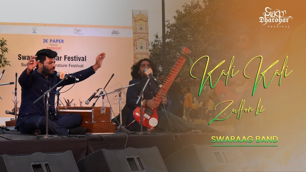 Kaali Kaali Zulfon Ke - Swaraag Band | Swar Dharohar Festival | Swar ...