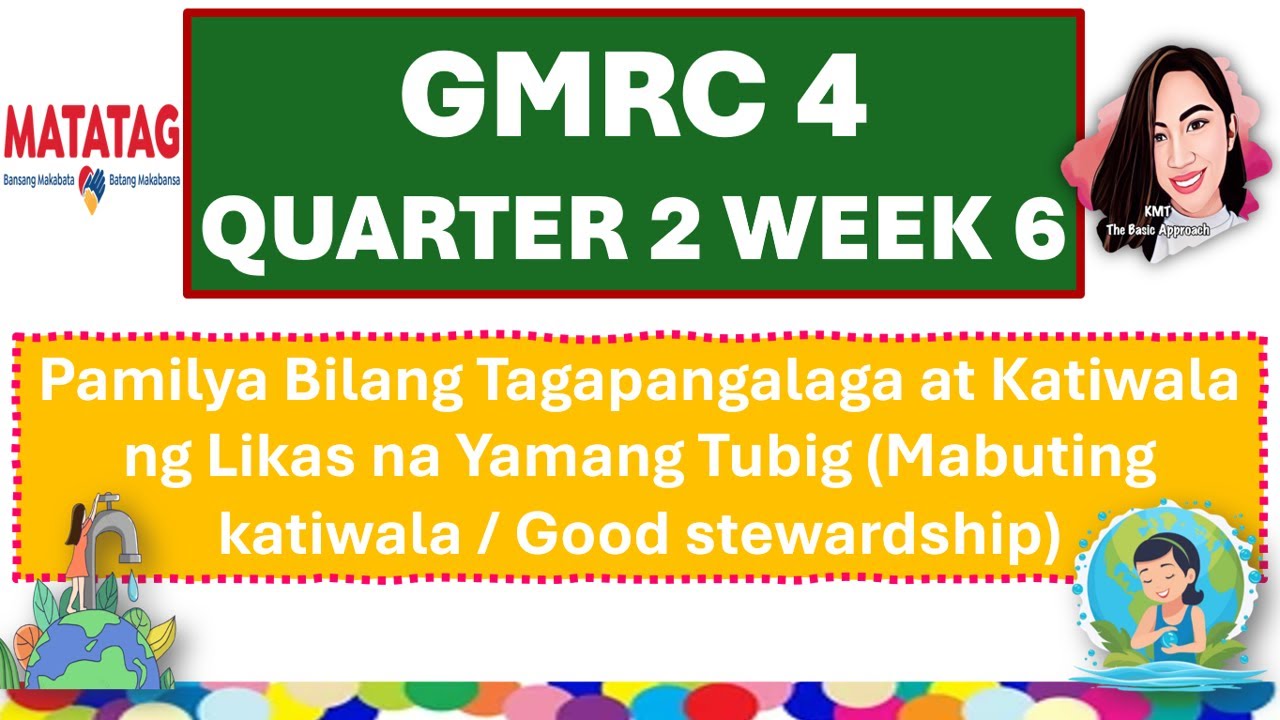 GMRC 4 QUARTER 2 WEEK 6 MATATAG CURRICULUM #gmrc4quarter2week6 - YouTube