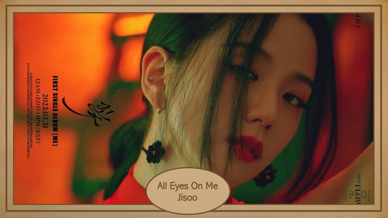 All Eyes On Me - Jisoo hangul lyrics 가사 - YouTube