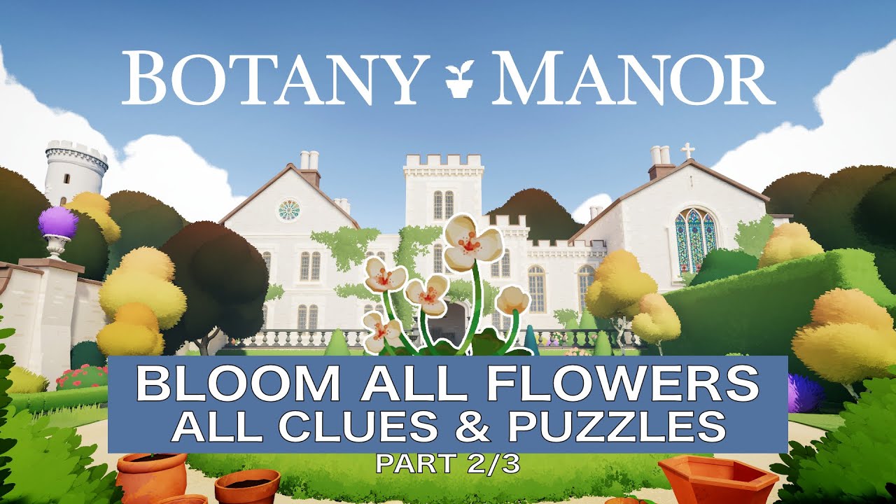 Botany Manor - How to find all Flowers and Clues / Part 2/3: Chapter 4 ...