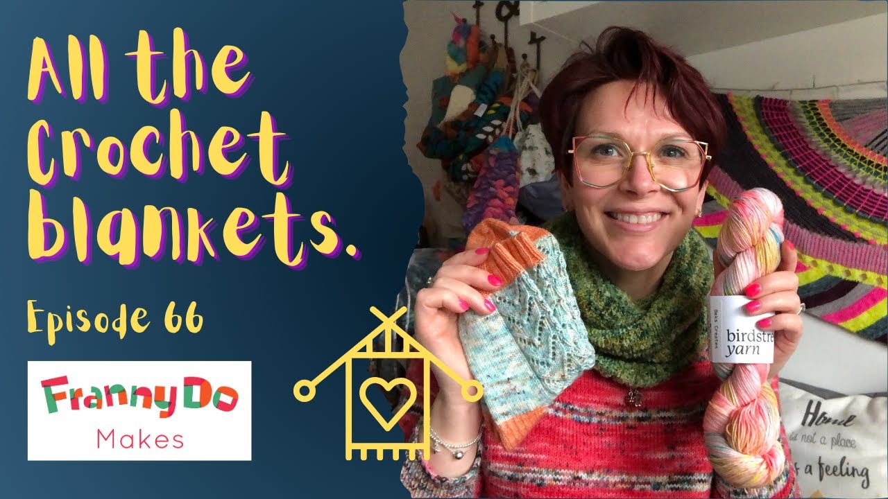 All the Crochet Blankets | Knitting and Crochet Podcast | Episode 66 ...