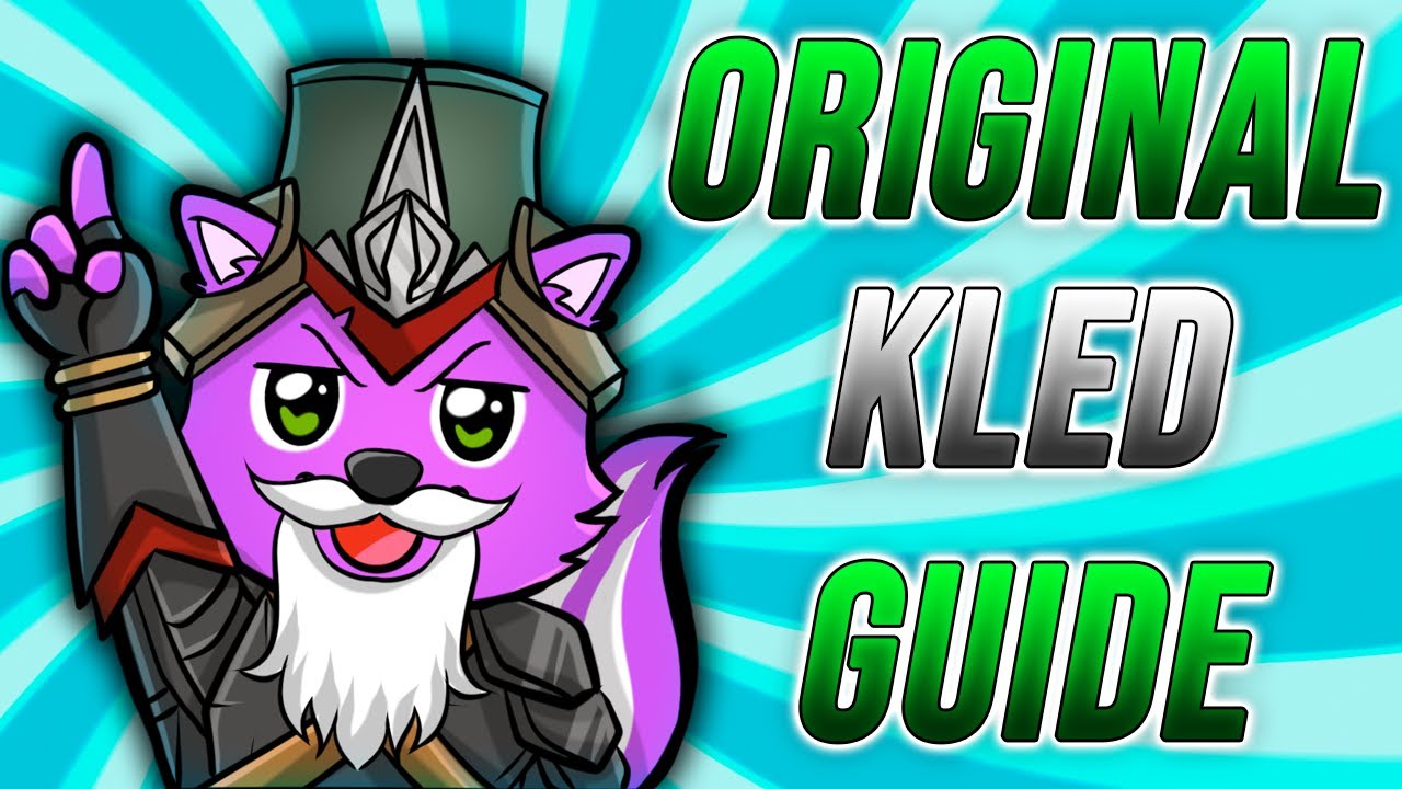 The Original Kled Guide LEAGUE OF LEGENDS - YouTube
