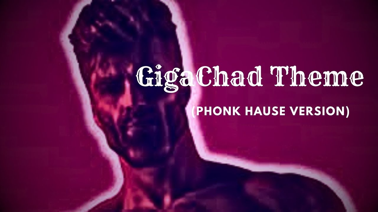 🎵g3ox em- GigaChad Theme Phonk House Version🎵 - YouTube