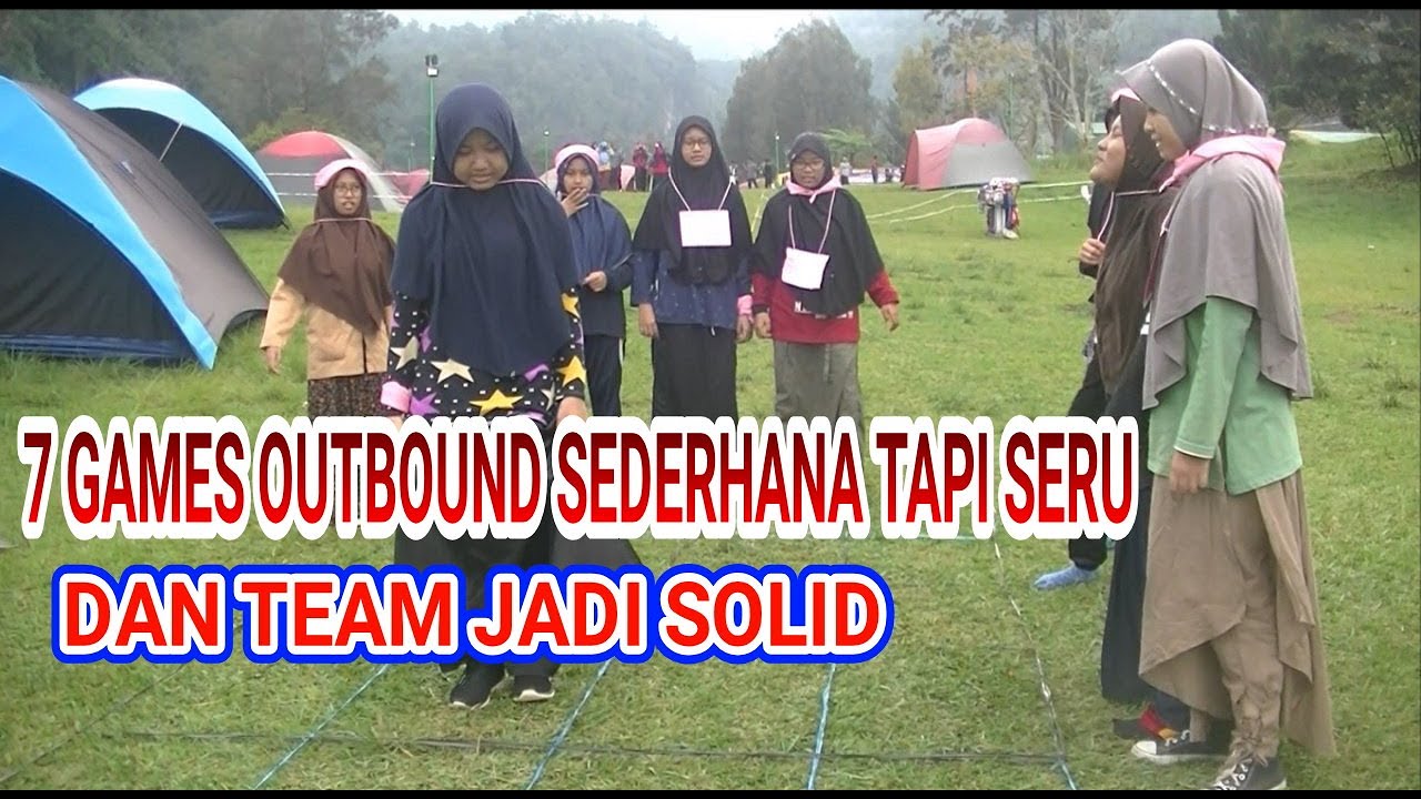 7 GAMES OUTBOUND SEDERHANA TAPI SERU DAN TEAM JADI SOLID - YouTube