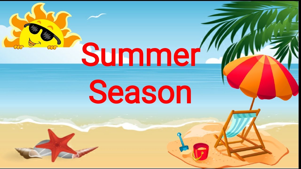 SUMMER SEASON | Introduction Of Summer Season - YouTube