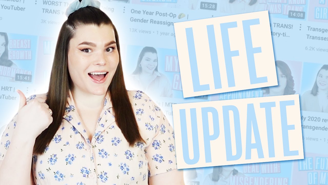 Life Update | MTF Trans YouTuber - YouTube