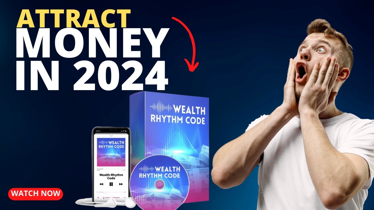 Attract Money in 2024 with the Wealth Rhythm Code 💰 - YouTube