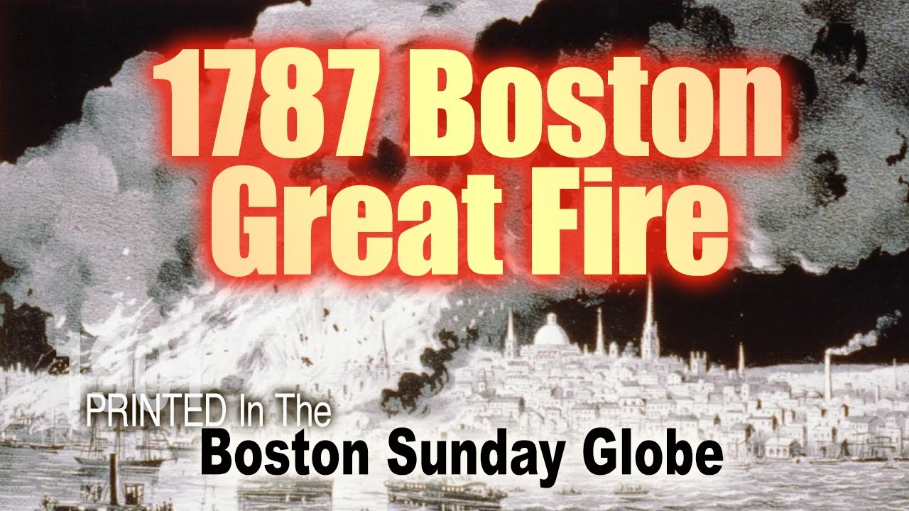 The Great Boston Fire of 1787 - YouTube