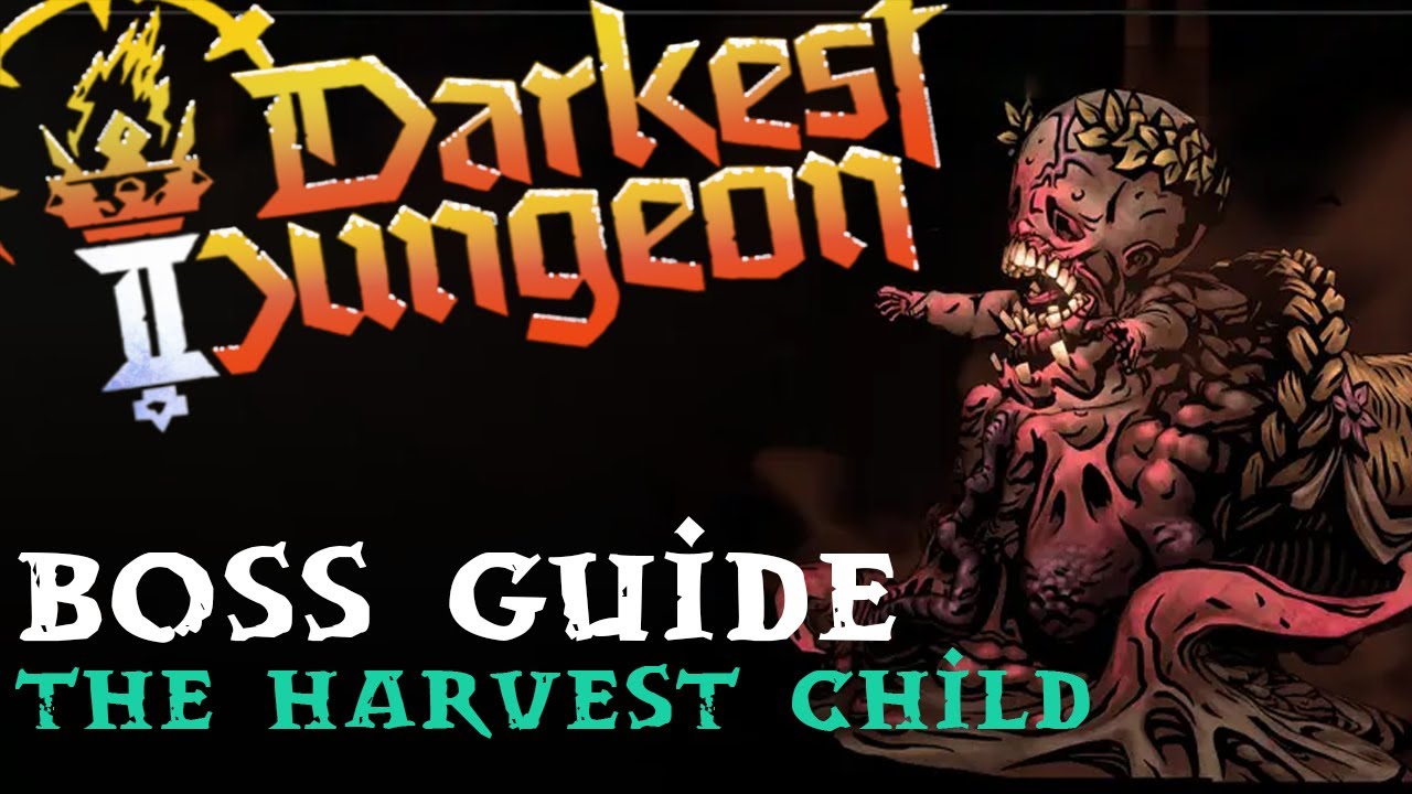 The Harvest Child Guide | Darkest Dungeon 2 - YouTube